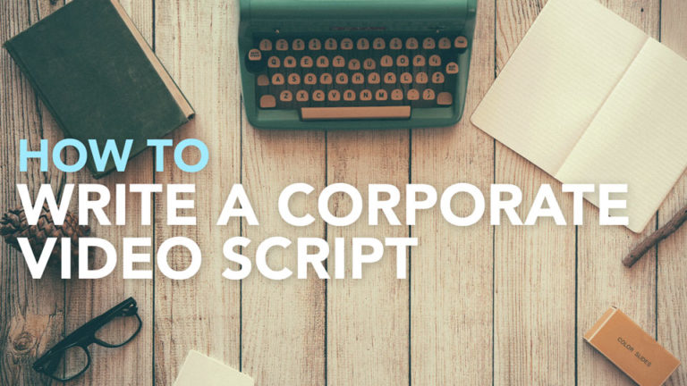 How to write a corporate video script in 10 steps • Stormy Studio