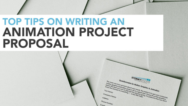 Top tips for writing an animation project proposal or animation brief.